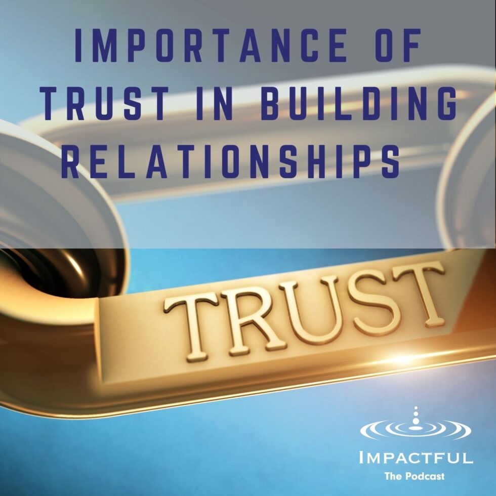 #3 - Importance of Trust In Building Relationships - Business HorsePower